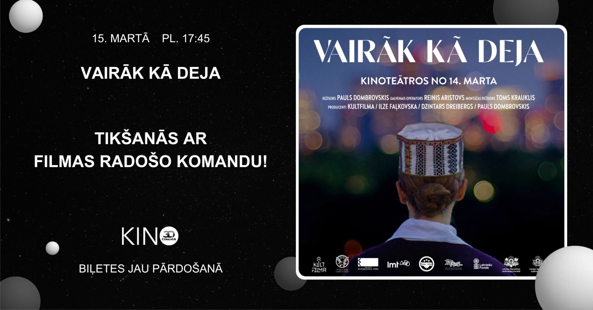 Tikšanās ar filmas "Vairāk kā deja" radošo komandu kino - Valmieras novads